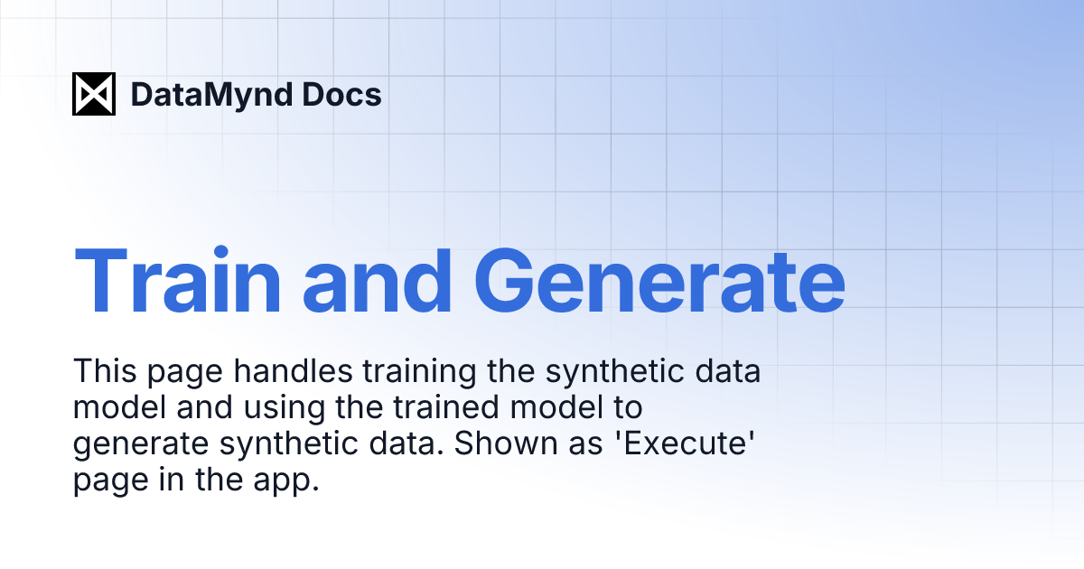 Train and Generate | DataMynd Docs